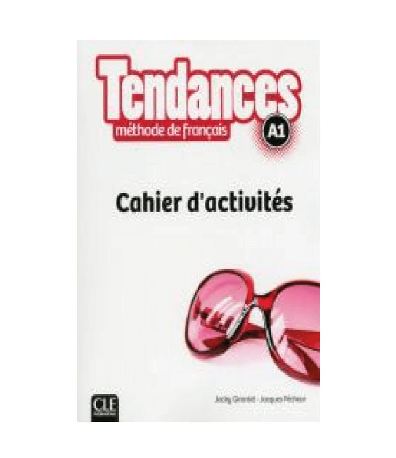 Tendances - Niveau A1 - Cahier d'activités