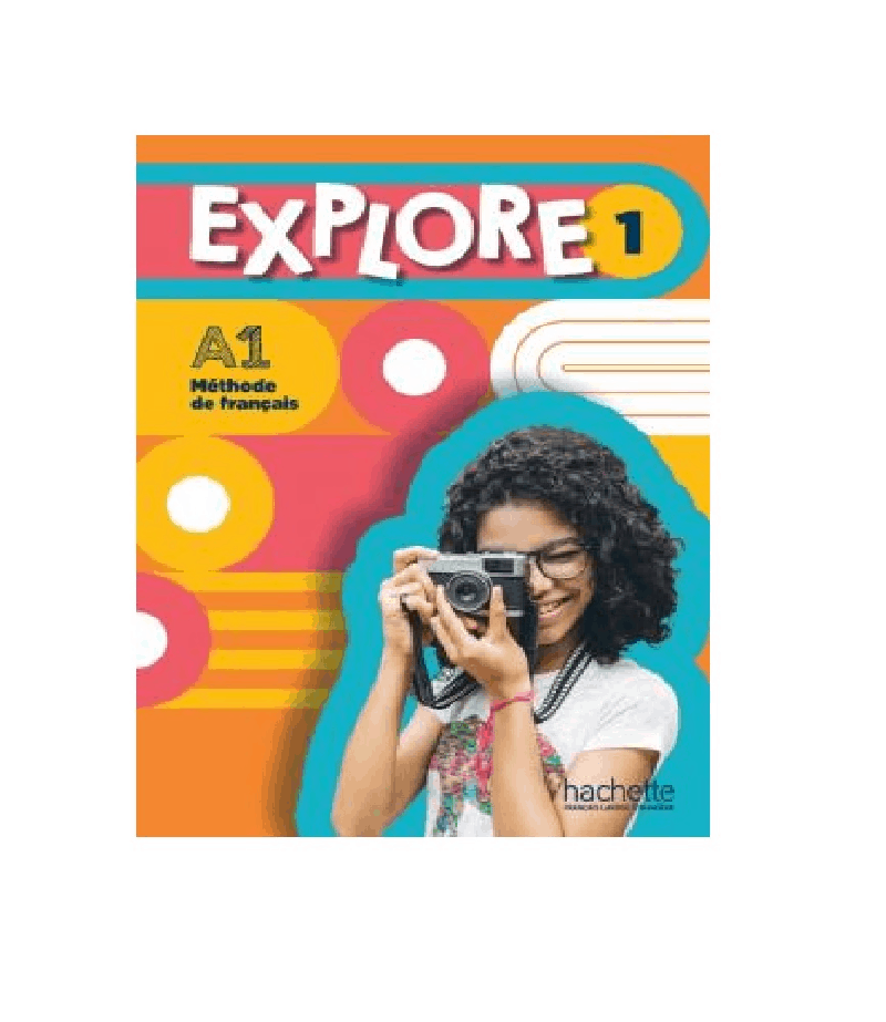 Explore 1 · Livre de l'élève